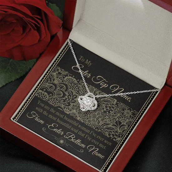 You Are The Most Beautiful Woman Gift For Lover Custom Name Love Knot ...