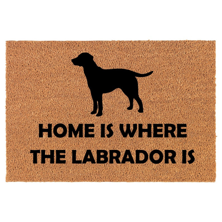 Home Is Where The Labrador Is Lab Labrador Retriever Coir Doormat Door ...