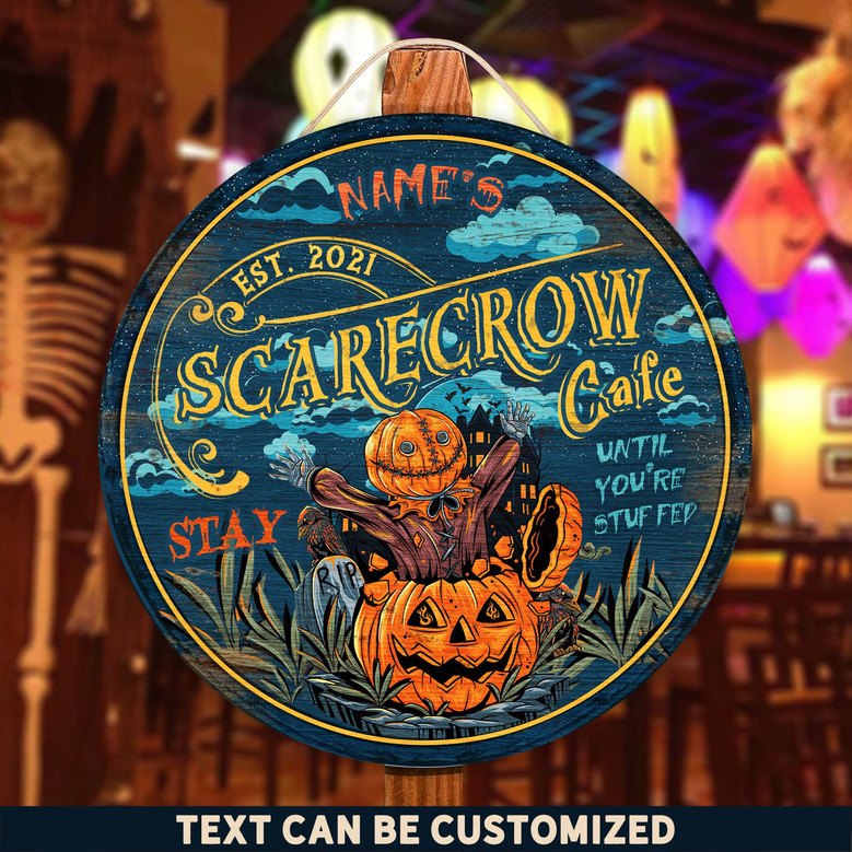 Stay Until You're Stuffed Scarecrow Cafe Custom Round Wood Sign - Thegiftio