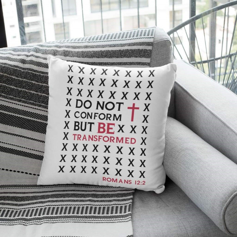 Jesus Pillow - Bible Verse Pillow - Do Not Conform But Be Transformed ...
